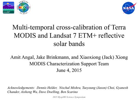 Multi Temporal Cross Calibration Of Terra Modis And Landsat 7 Etm