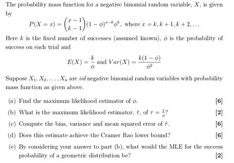 Solved The Probability Mass Function For A Negative Binomial Random