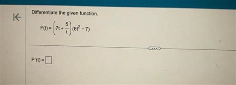 Solved Differentiate The Given Function F T T T T Chegg Com