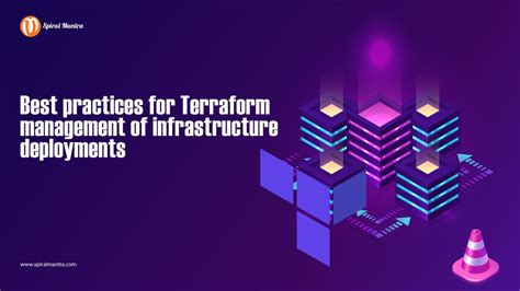 Best Practices For Terraform Management Of Infrastructure Deployments