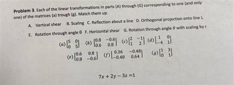 Solved Problem Each Of The Linear Transformations In Chegg