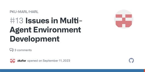 issues in multi agent environment development · issue 13 · pku marl