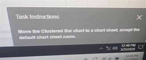 Solved Task Instructions Move The Clustered Bar Chart To A Chart Sheet