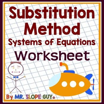 Systems Of Equations Substitution Method Worksheet By Mr Slope Guy