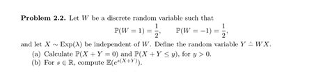 Problem 2 2 Let W Be A Discrete Random Variable Such Chegg Com