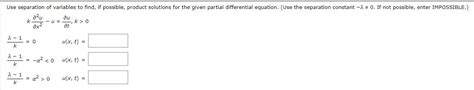 Solved Use Separation Of Variables To Find If Possible Chegg