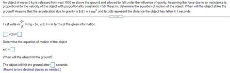 solved an object of mass 5 kg is released from rest 1000 m