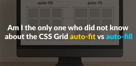 Am I The Only One Who Did Not Know About The Css Grid Auto Fit Vs Auto Fill Hoverify