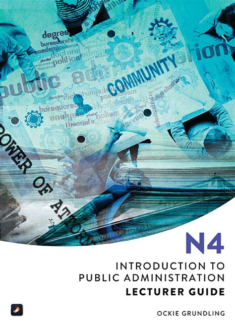 Introduction To Public Administration N4 Lecturer Guide Elex Academic Bookstore