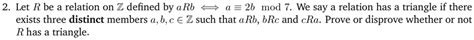 solved the question is shown in the image let r be a relation on z