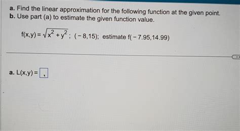 Solved A Find The Linear Approximation For The Following