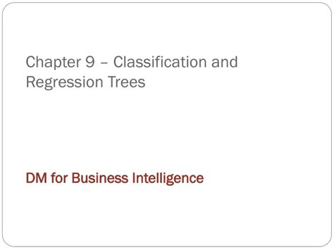 Ppt Understanding Classification And Regression Trees In Business