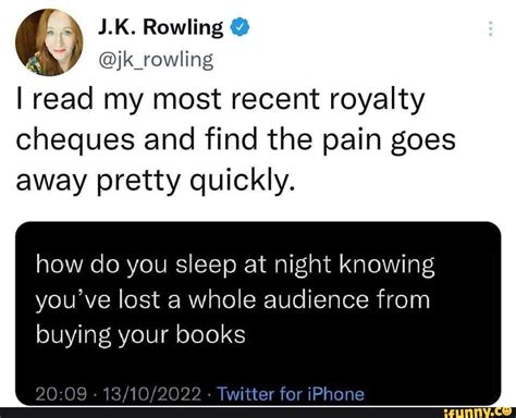 Ff J K Rowling Jk Rowling I Read My Most Recent Royalty Cheques