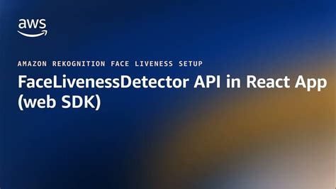 Configuring Aws Amplify Resources For Amazon Rekognition Faceliveness