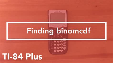 Where To Find Binomcdf Ti 84 Graphing Calculator Youtube