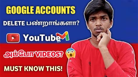 Google Deleting Inactive Accounts Soon Update Is This Also Affect Your YT Videos Tamil