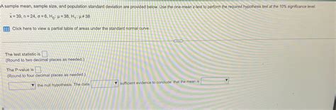 Solved A Sample Mean Sample Size And Population Standard Chegg