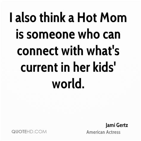 Sexy Mom Quotes Quotesgram