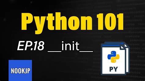 Ep18 Init Python101 Youtube