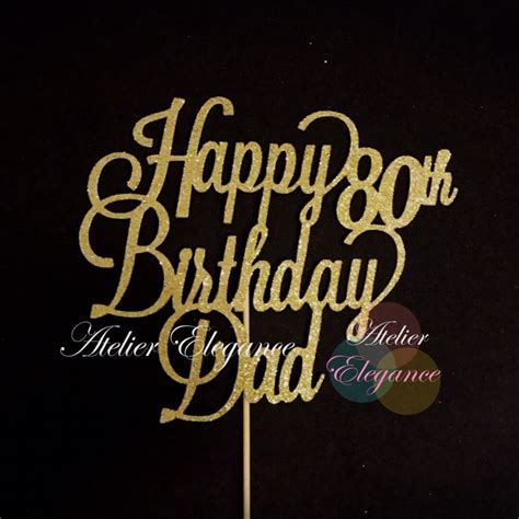 Happy 80th Birthday Dad Cake Topper Fathers 80th Birthday Cake Topper