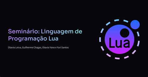 Seminário Linguagem De Programação Lua