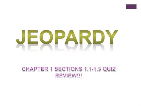 Ppt Chapter 1 Sections 11 13 Quiz Review Powerpoint Presentation