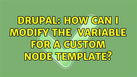 Drupal How Can I Modify The Submitted Variable For A Custom Node