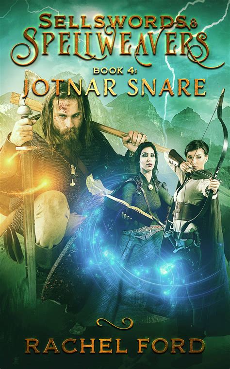 Jotnar Snare Sellswords And Spellweavers 4 By Rachel Ford Goodreads