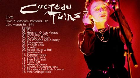 Cocteau Twins Full Concert Portland March 30 1994 Youtube