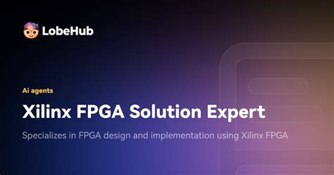 Xilinx Fpga Solution Expert Ai Age · Lobehub Xilinx Fpga Solution Expert Ai Age · Lobehub