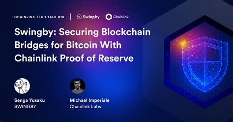 Securing Blockchain Bridges For Bitcoin With Chainlink Proof Of Reserve Chainlink Tech Talks