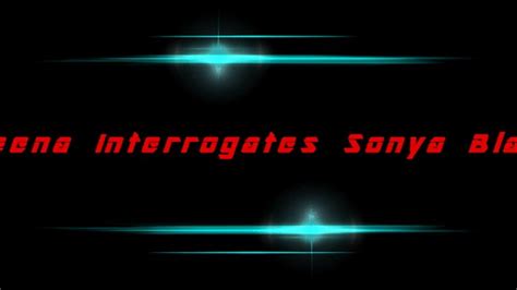 Mileena Interrogates Sonya Blade Part 1 1080p B C Tickle And Fetish