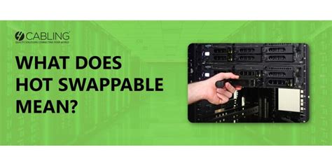 The Essentials Of Hot Swapping A Detailed Overview