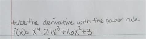take the derivative with the power