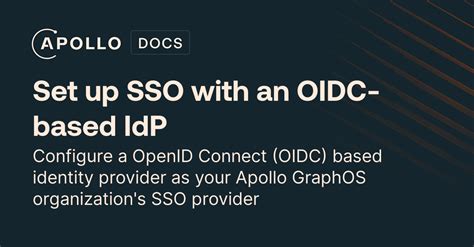 Set Up Sso With An Oidc Based Idp Apollo Graphql Docs