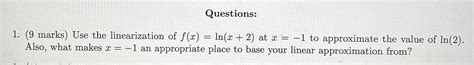 Solved Questions9 ﻿marks ﻿use The Linearization Of