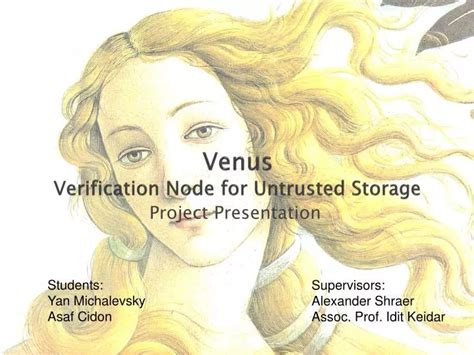 PPT Venus Verification Node For Untrusted Storage PowerPoint Presentation ID