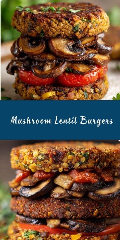 Mushroom Lentil Burgers Recipe Savory Homemade Veggie Burger
