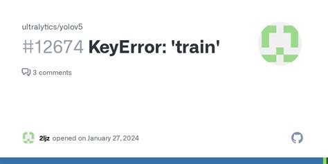 Keyerror Train · Issue 12674 · Ultralyticsyolov5 · Github
