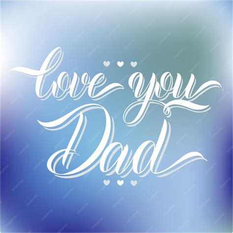 Premium Vector Love You Dad Lettering Greeting Card Design Hand