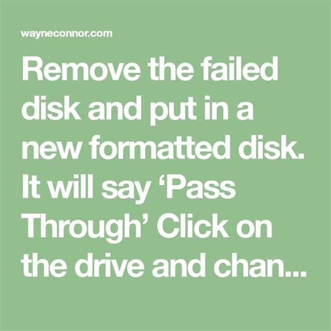 Remove The Failed Disk And Put In A New Formatted Disk It Will Say