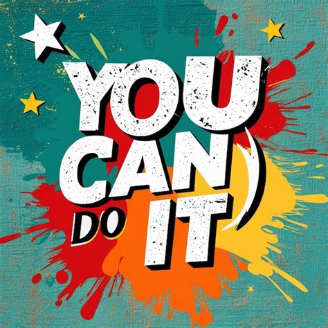 A Poster That Says You Can Do It Premium Ai Generated Image
