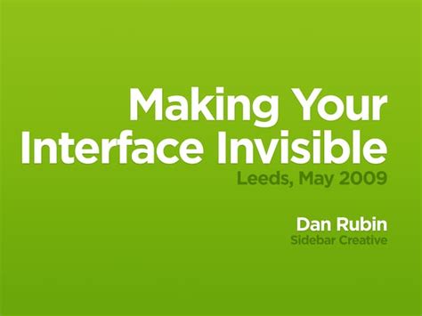 making your interface invisible ppt