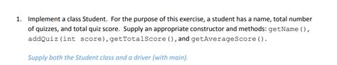 Solved Implement A Class Student For The Purpose Of This Chegg