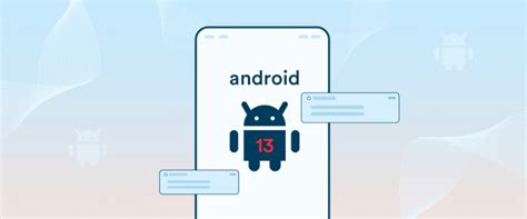 Navigating Android Updates Best Practices For Marketers Clevertap