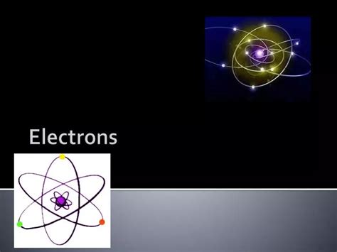 Ppt Electrons Powerpoint Presentation Free Download Id 5831493