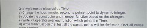 Solved Class Time Private Int Hour Int Minute Int