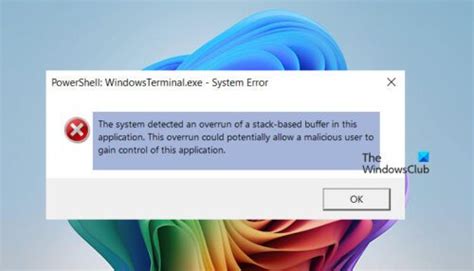 System Detected An Overrun Of A Stack Based Buffer In This Application