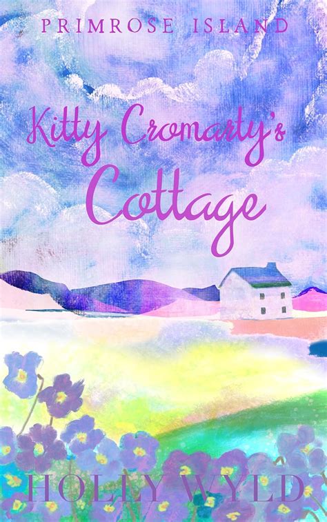 Kitty Cromartys Cottage Cosy Heartwarming Feel Good Short Story Romance To Curl Up With In