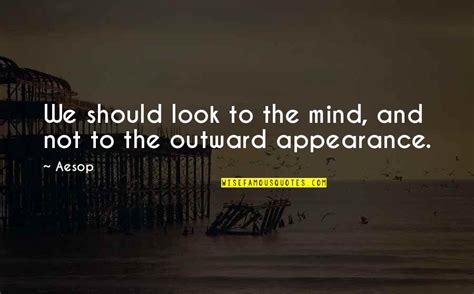 Outward Appearance Quotes Top 40 Famous Quotes About Outward Appearance
